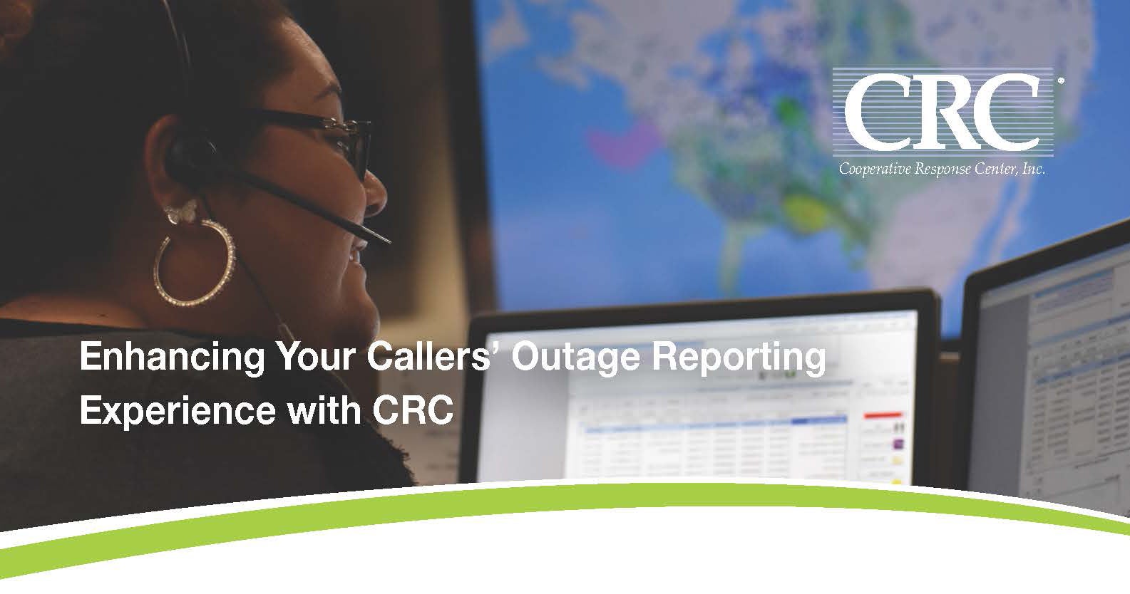 Enhancing Your Callers' Outage Reporting Experience with CRC | Cooperative Response Center, Inc.